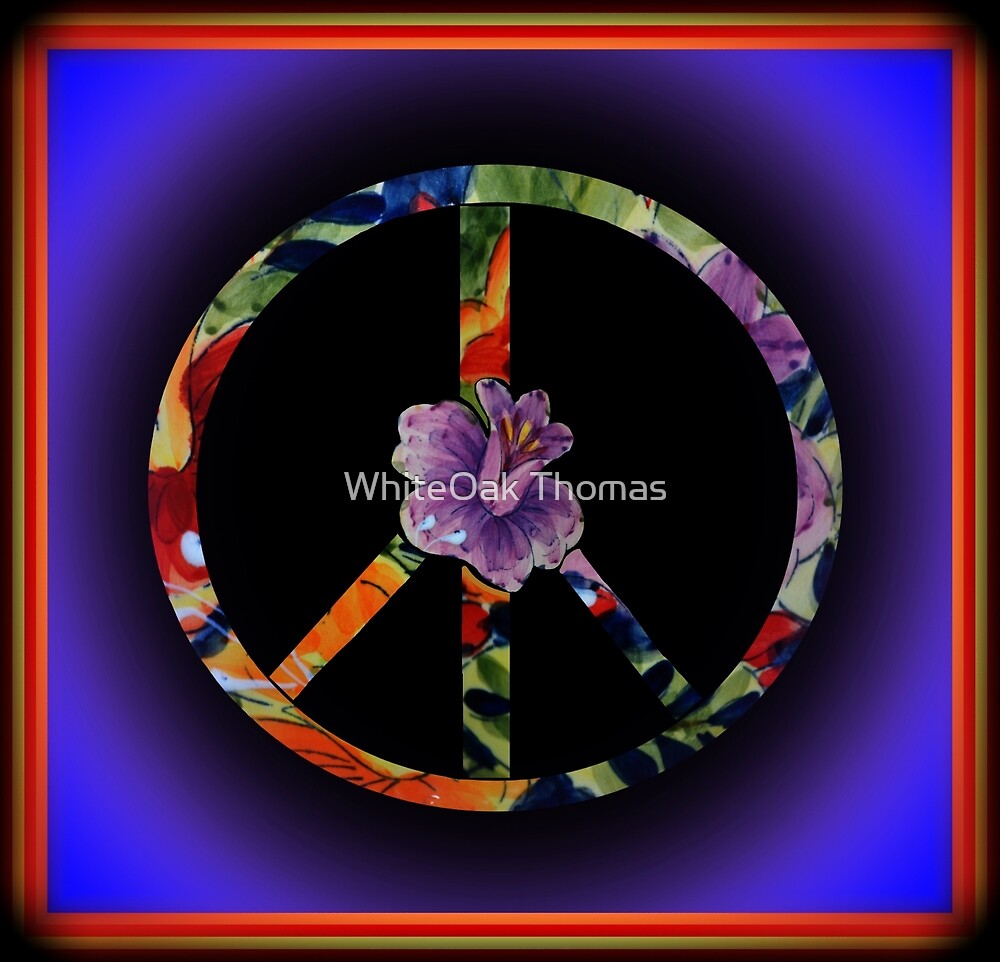 "Peace Sign" by WhiteOak Thomas | Redbubble