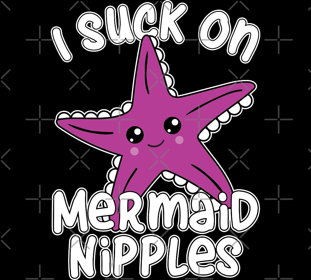 "I Suck On Mermaid Nipples Naughty Starfish Bra" by wrestletoys | Redbubble