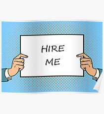 Hire Me Posters | Redbubble