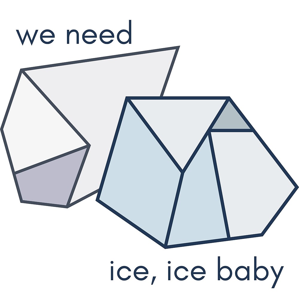 "We need ice ice babyby" by herizon | Redbubble