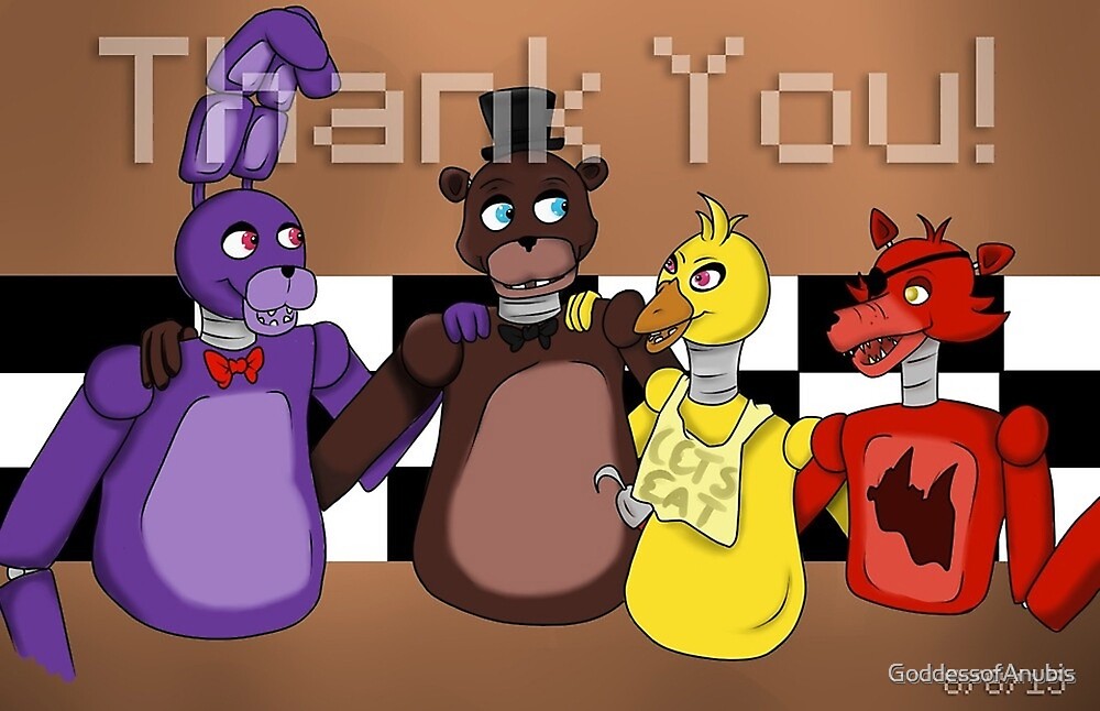 "FNAF - Thank You" by GoddessofAnubis | Redbubble