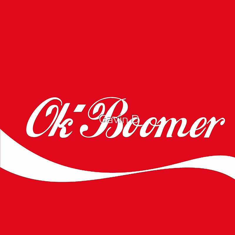 "ok boomer Coca Cola" by Gavin D | Redbubble