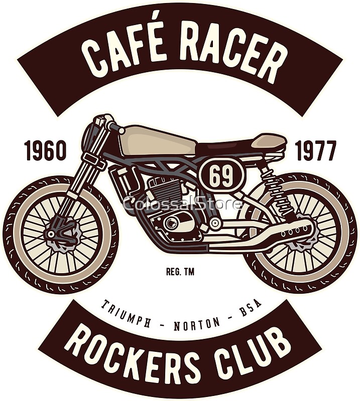 "Retro Cafe Racer Rockers Club Custom Motorcycle" by ColossalStore ...