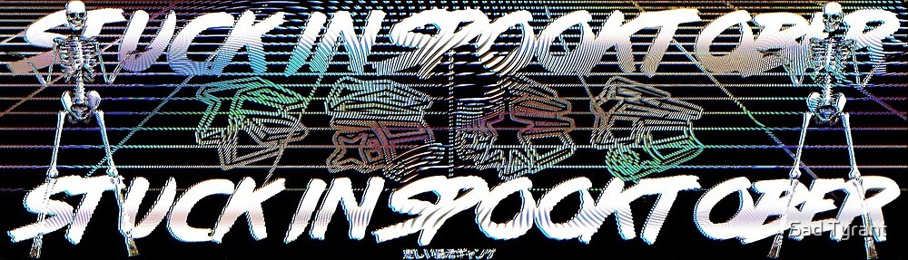 "Spooktober Slap Sticker Variant 2" by Sad Tyrant | Redbubble