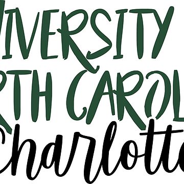 "University of North Carolina Charlotte" Sticker for Sale by ...