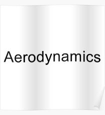 Aerodynamics Posters | Redbubble