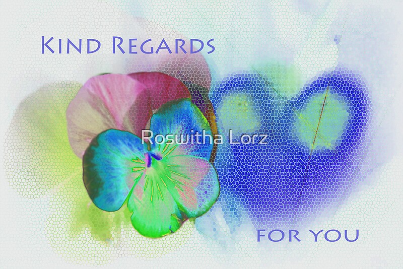 "Kind Regards" Greeting Cards by RosiLorz | Redbubble