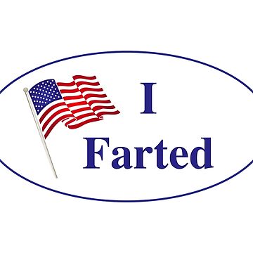 "I Farted" Sticker for Sale by Soll-E | Redbubble