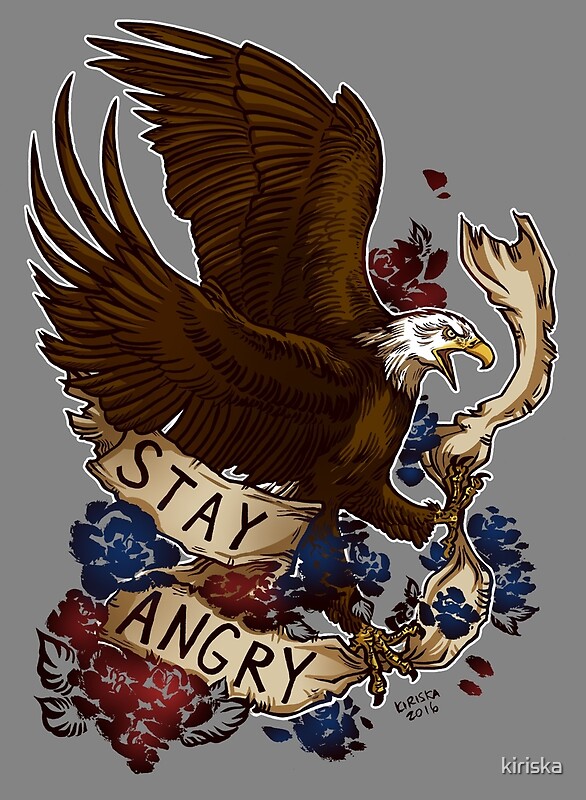 "Stay Angry" by kiriska | Redbubble