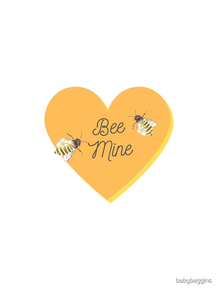 "Bee Mine" by babybaggins | Redbubble