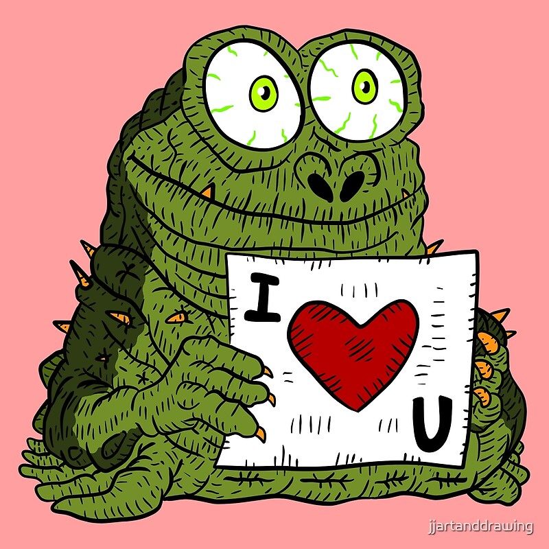 "i love you, alien monster with a card." by JJ ADX | Redbubble