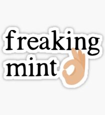 Fucking Mint Stickers | Redbubble