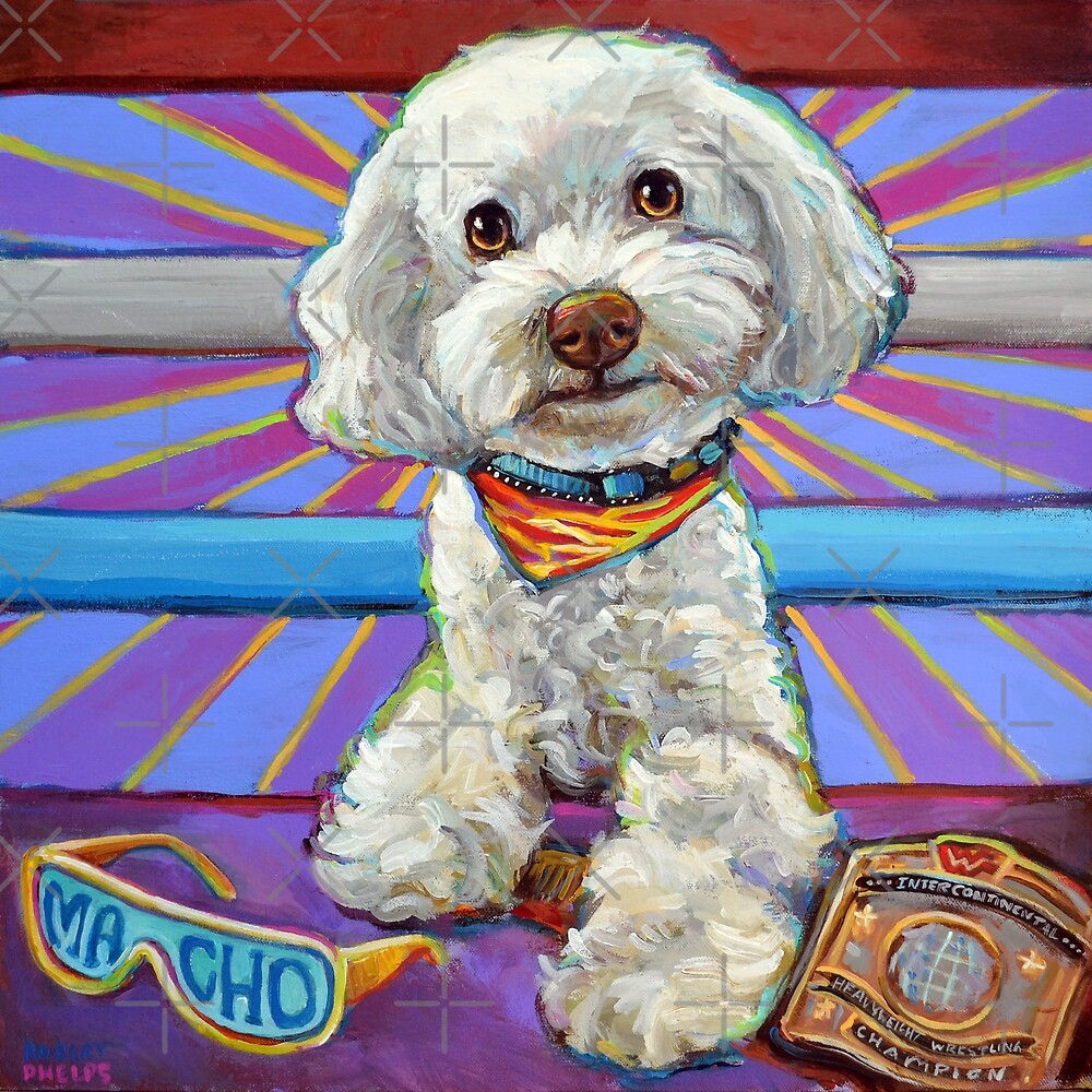 "Savagely Adorable Macho Dog" by RobertPhelpsArt | Redbubble