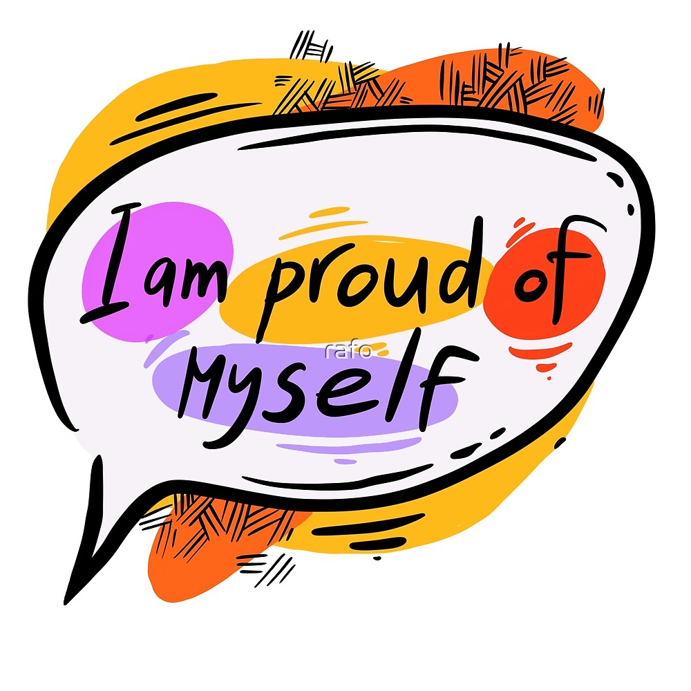 "I am proud of myself - positive Affirmation Will Change Your Life" by ...