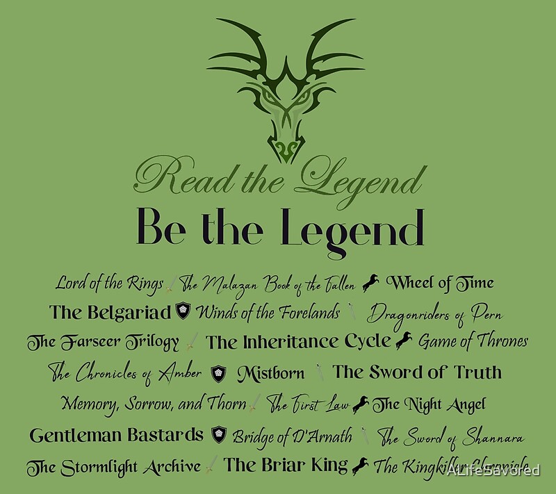 "Read the Legend. Be the Legend" by ALifeSavored | Redbubble