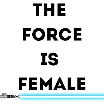 "The Force is Female" Shower Curtain for Sale by erinaceous | Redbubble