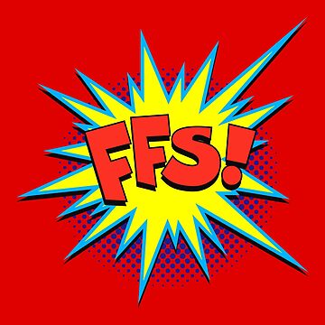 "Funny Comic Word Starburst FFS" Sticker for Sale by Helen McLean ...