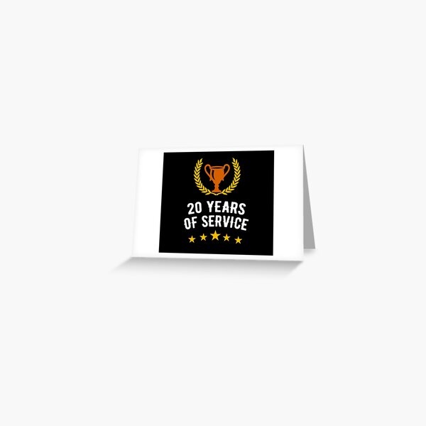 20 Years Service Greeting Cards | Redbubble
